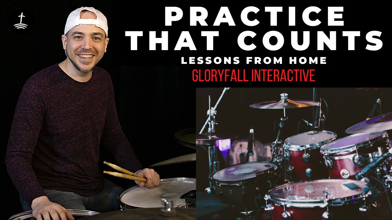 Be a Better Worship Drummer - Drum Lesson - Practice That Counts – gloryfall Interactive - YouTube