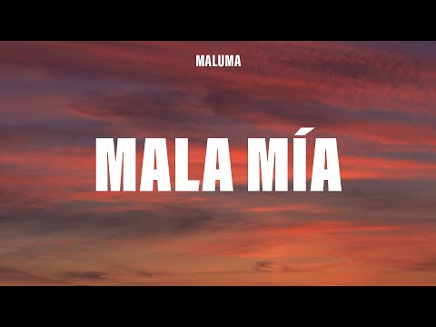 Maluma - Mala Mía (Letra/Lyrics)