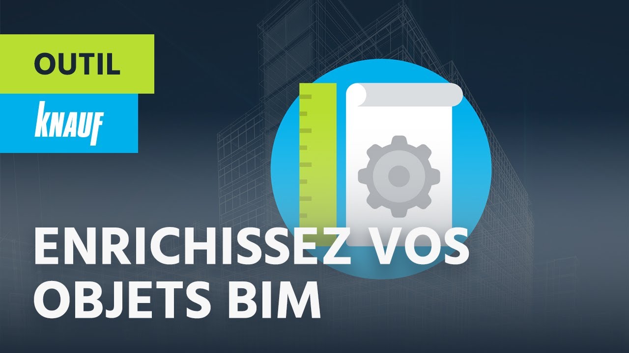 Enrichissez vos objets BIM avec les données techniques des isolants Knauf ObjetsBIM@Knauf - YouTube