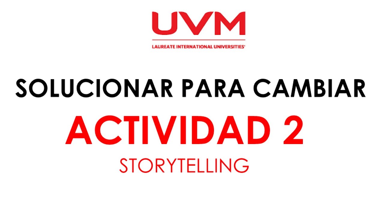 SOLUCIONAR PARA CAMBIAR - Actividad 2: Storytelling - YouTube