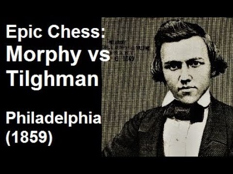 Paul Morphy vs Benjamin Tilghman - Philadelphia (1859) #233 - YouTube