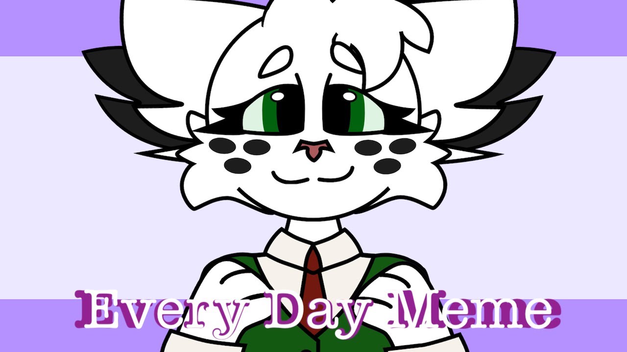 Every Day Meme - YouTube