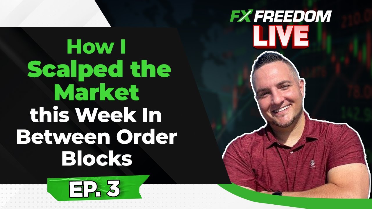 How I Scalped the Market this Week in Between Order Blocks - FX Freedom ...