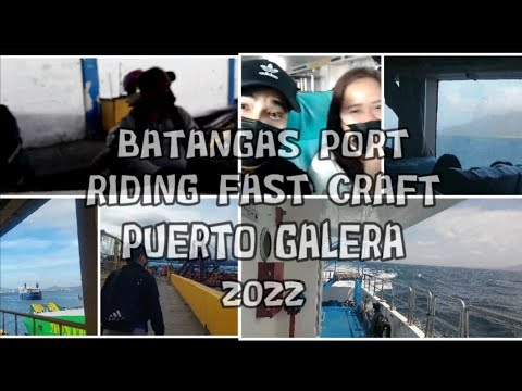 BATANGAS PORT SCENE ¦ RIDING FAST CRAFT ¦ PUERTO GALERA 2022 ¦ UPDATED ...