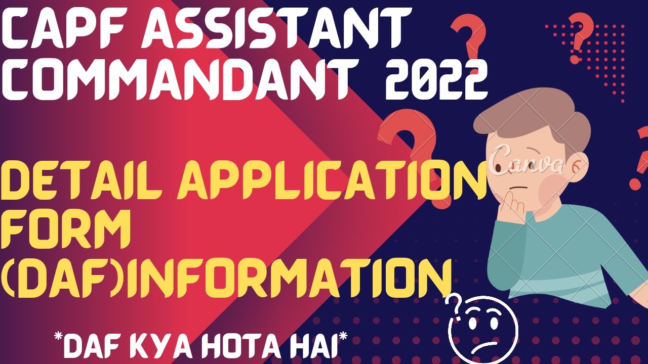 CAPF ASSISTANT COMMANDANT 2022 | DETAIL APPLICATION FORM (DAF ...