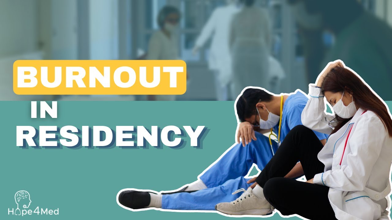 Experiencing Burnout in Residency - YouTube