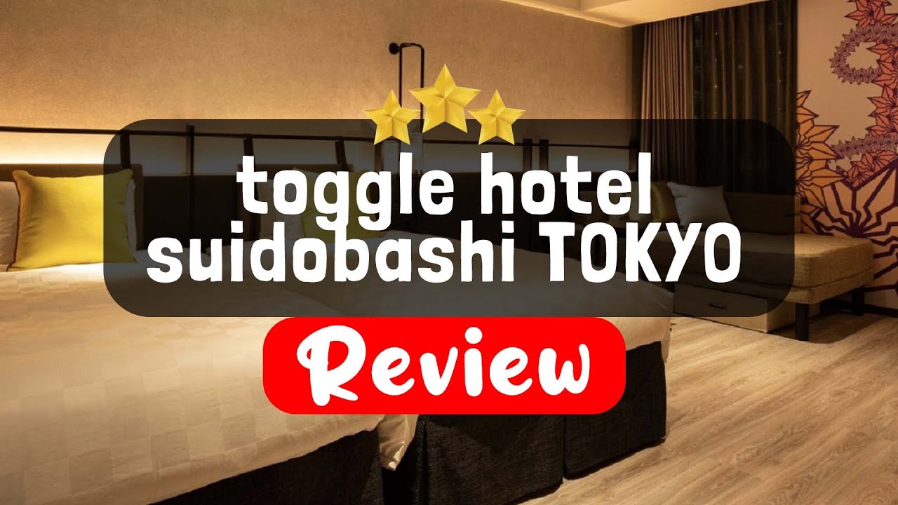 toggle hotel suidobashi TOKYO Review - Is This Hotel Worth It? - YouTube