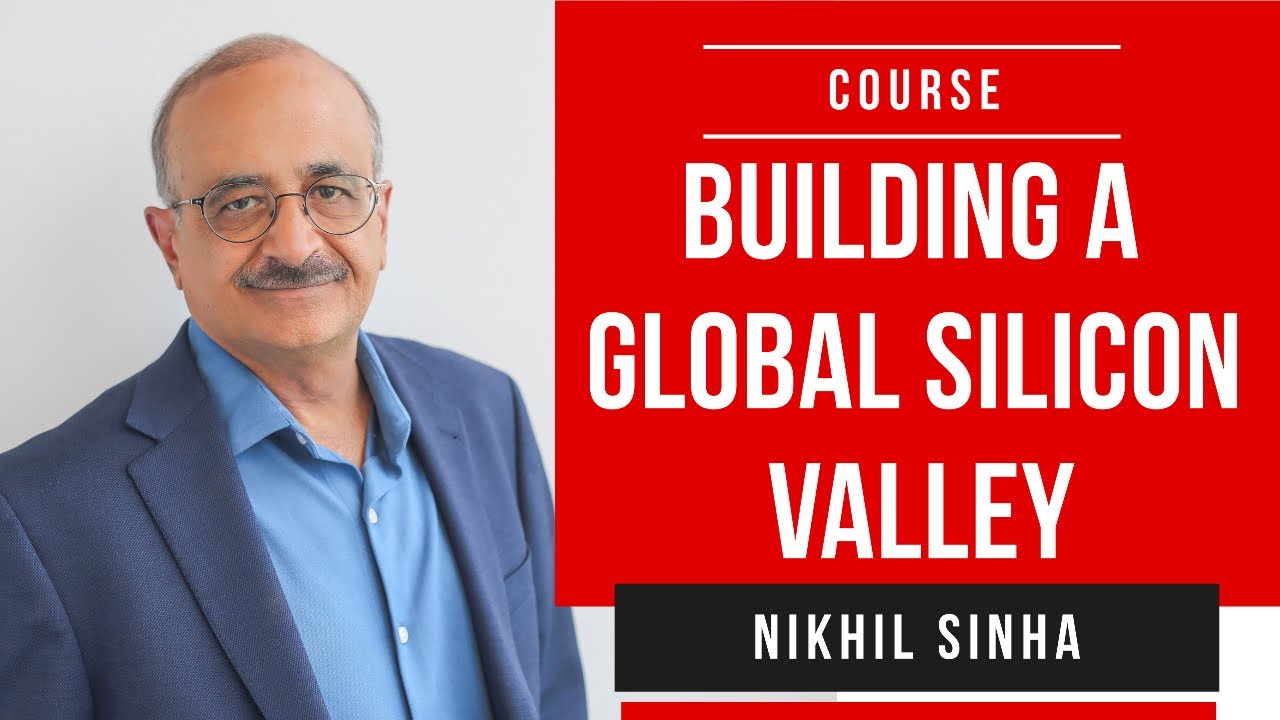 Building a Global Silicon Valley - Nikhil Sinha, CEO of GSVlabs - YouTube