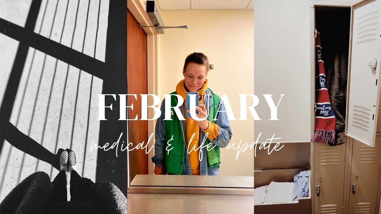 February. Medical & life update. - YouTube