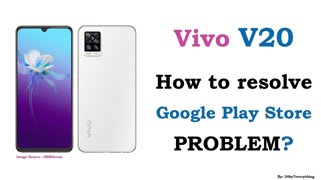 Vivo V20 | Vivo V20 SE | Vivo 20 Pro | How to resolve Google Play Store ...