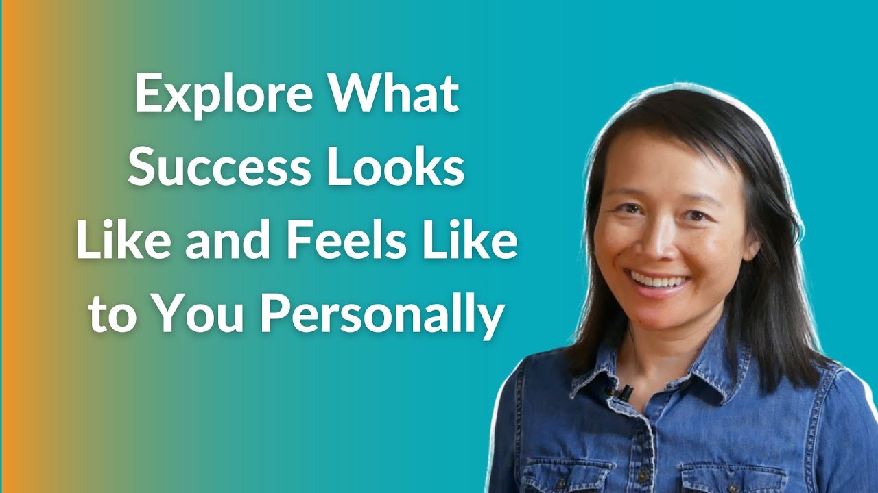 Explore What Success Looks Like and Feels Like to You Personally - YouTube