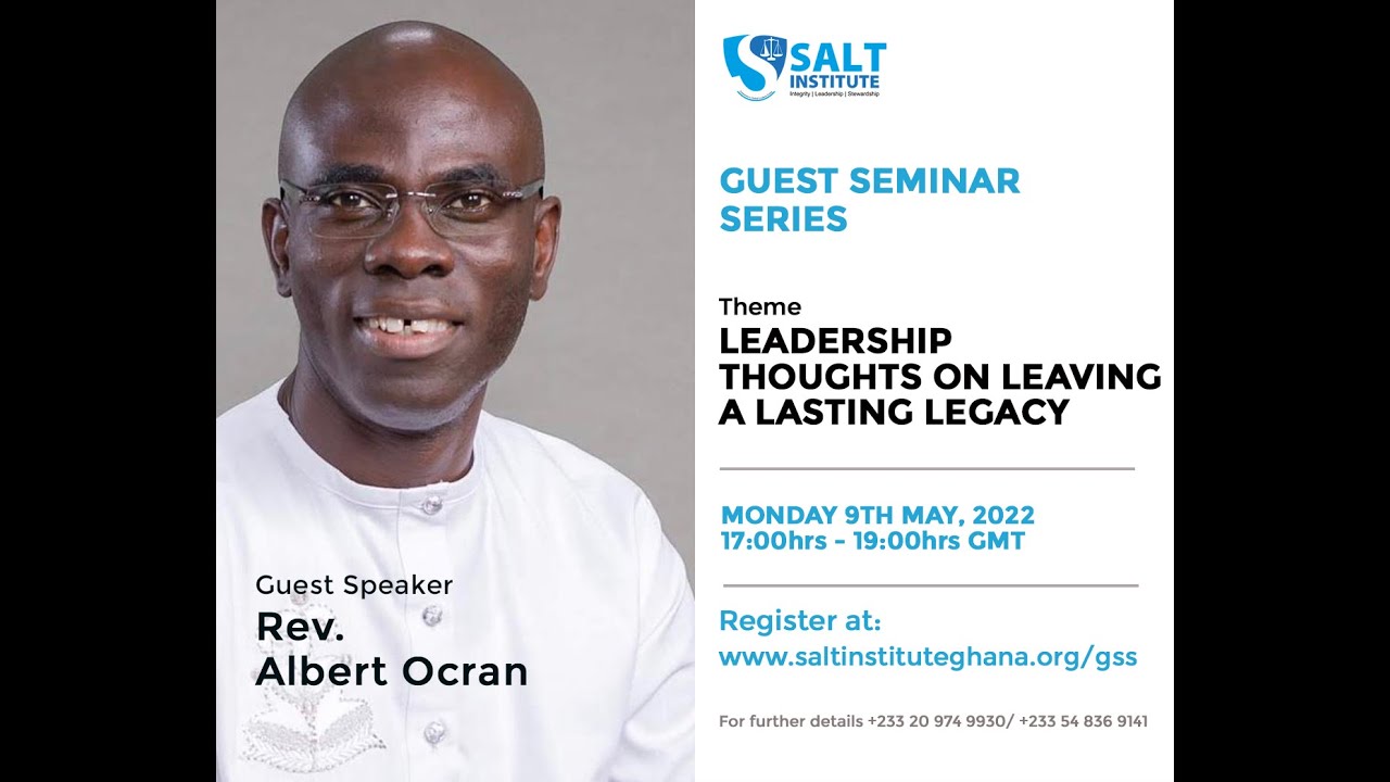 Rev. Albert Ocran speaks on Leaving a Lasting Legacy at SALT Institute ...