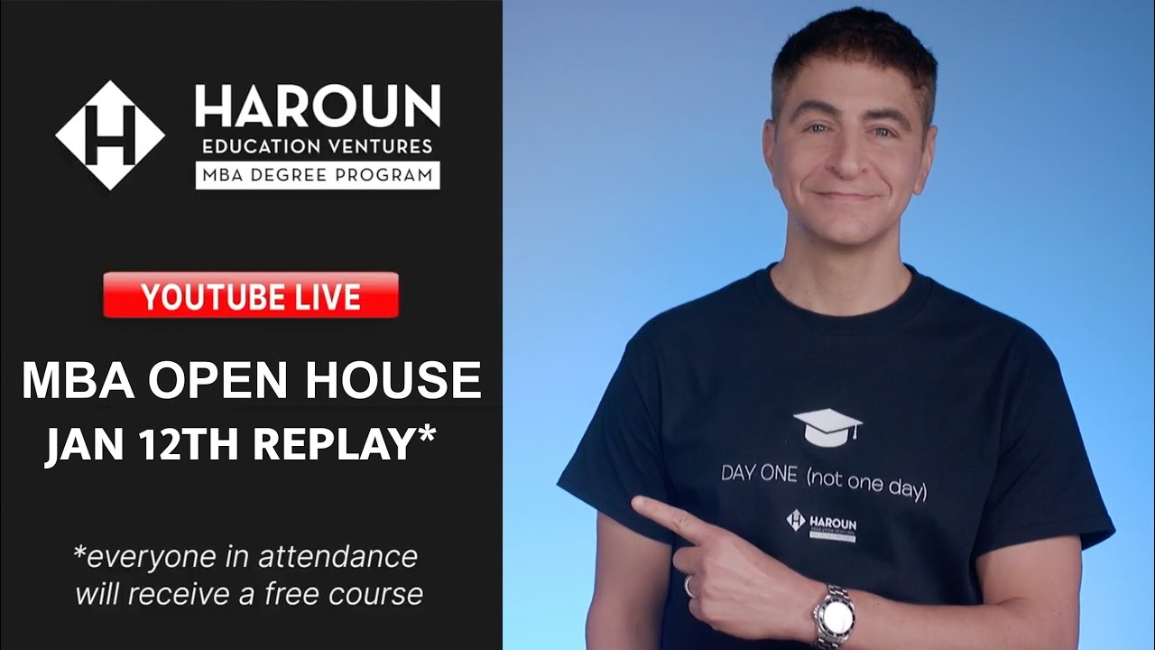 Replay of 8th Annual Haroun MBA Degree Program® Open House for the MBA ...