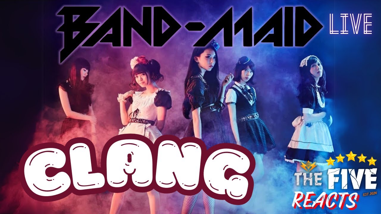 Band-Maid - CLANG - A Perfect Anime Intro? - THE FIVE FIRST TIME ...