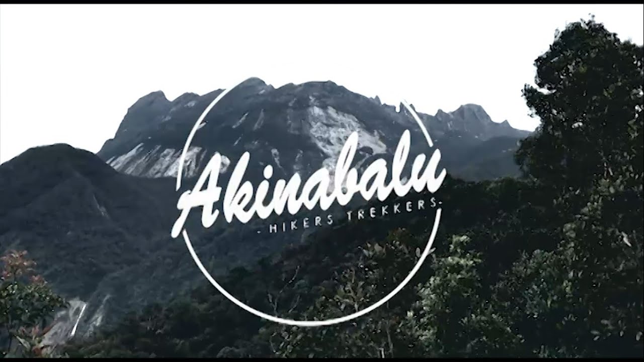 Akinabalu - Hikers Trekkers - YouTube