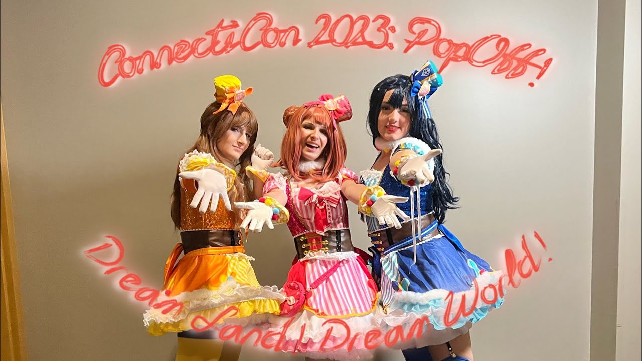 [Connecticon 2023] Pop Off! Live: Dream Land! Dream World! - YouTube