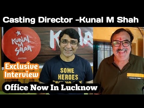 Casting Director Kunal M Shah Exclusive Interview |Casting Office Now ...