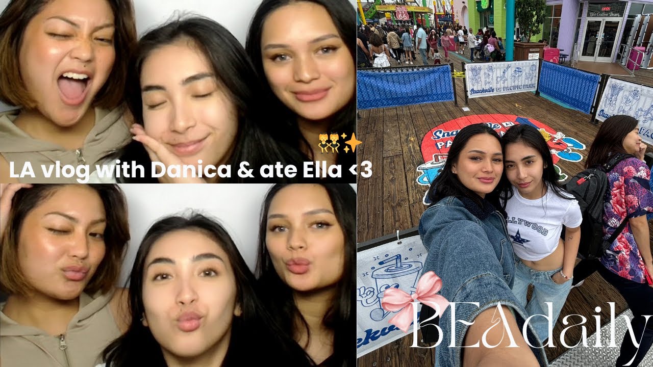 BEAdaily: Los Angeles 2024 with Danica & ate Ella G. II Bea Borres - YouTube