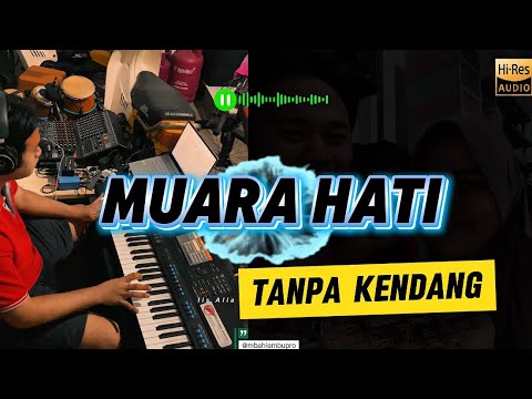 MUARA HATI - Tanpa Kendang MODERN DANGDUT - YouTube