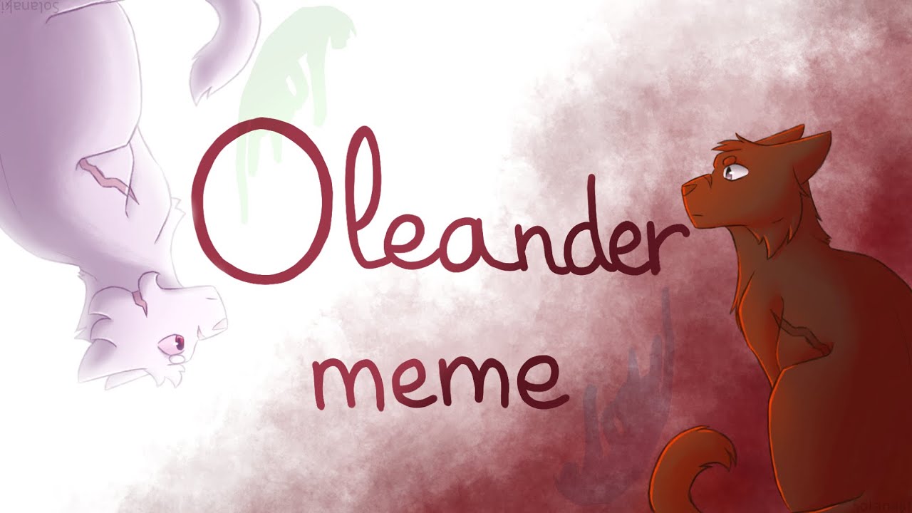 Oleander meme [OC AMV/PMV] - YouTube