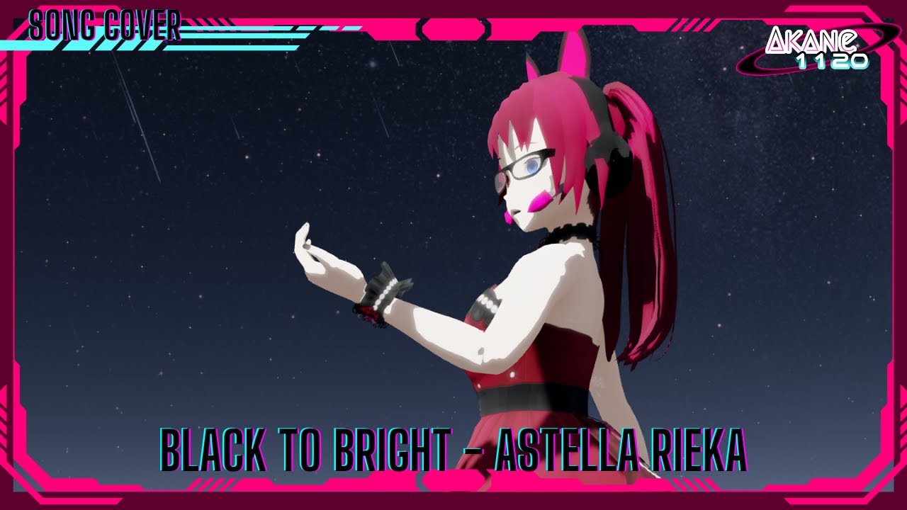 [English Version] Black to Bright - Astella Rieka | cover by Akane1120 - YouTube