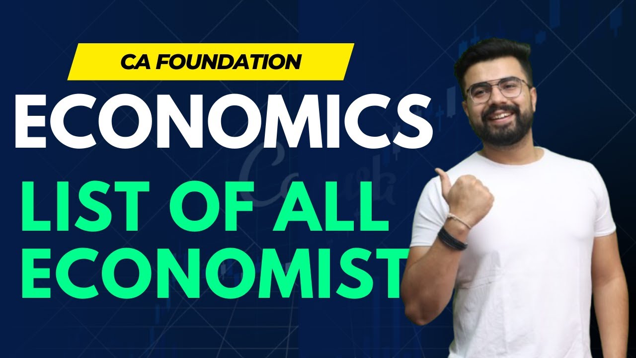 List of All Economist for CA Foundation Economics | All Definition and ...