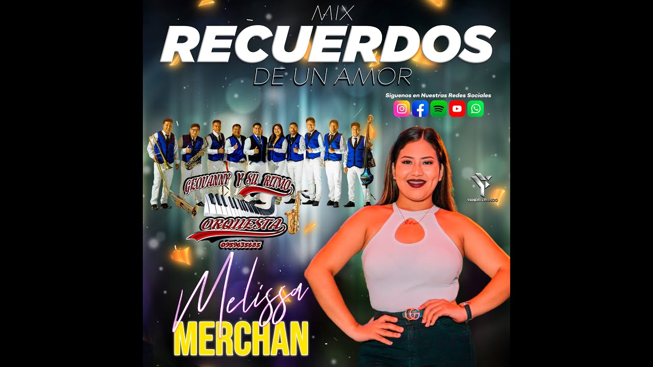 Melissa Merchán Ft Geovanny Y Su Ritmo Mix Recuerdo De Un Amor Video ...