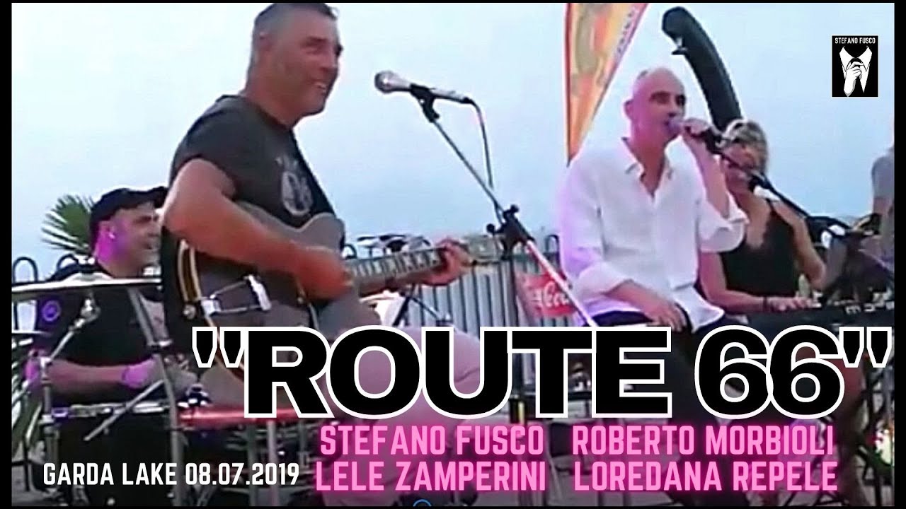 ROUTE 66 - STEFANO FUSCO ROBERTO MORBIOLI LELE ZAMPERINI LOREDANA ...