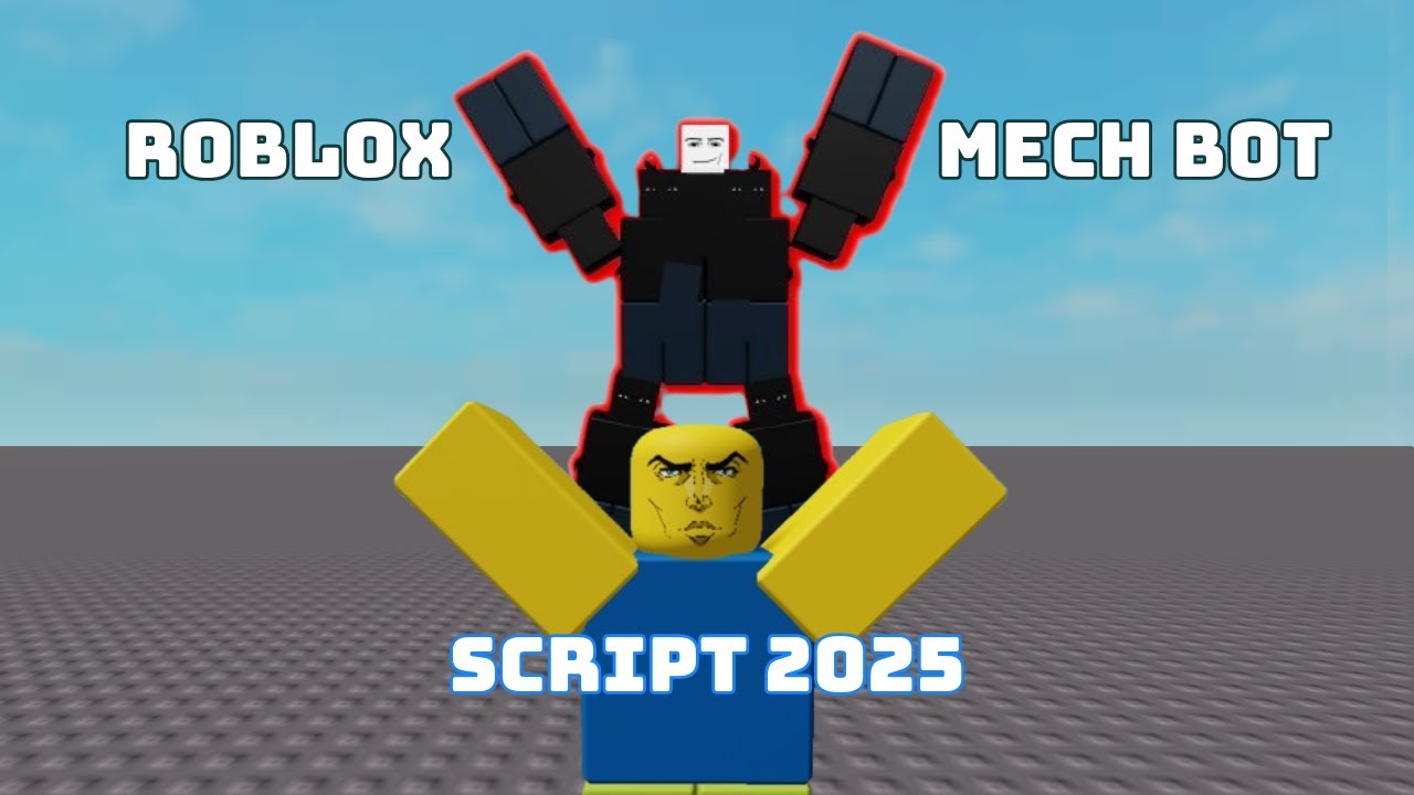 FE Bot Mech – A Roblox Script for 2025! - YouTube