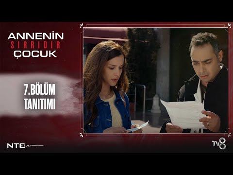Annenin Sırrıdır Çocuk 7.Bölüm Tanıtımı