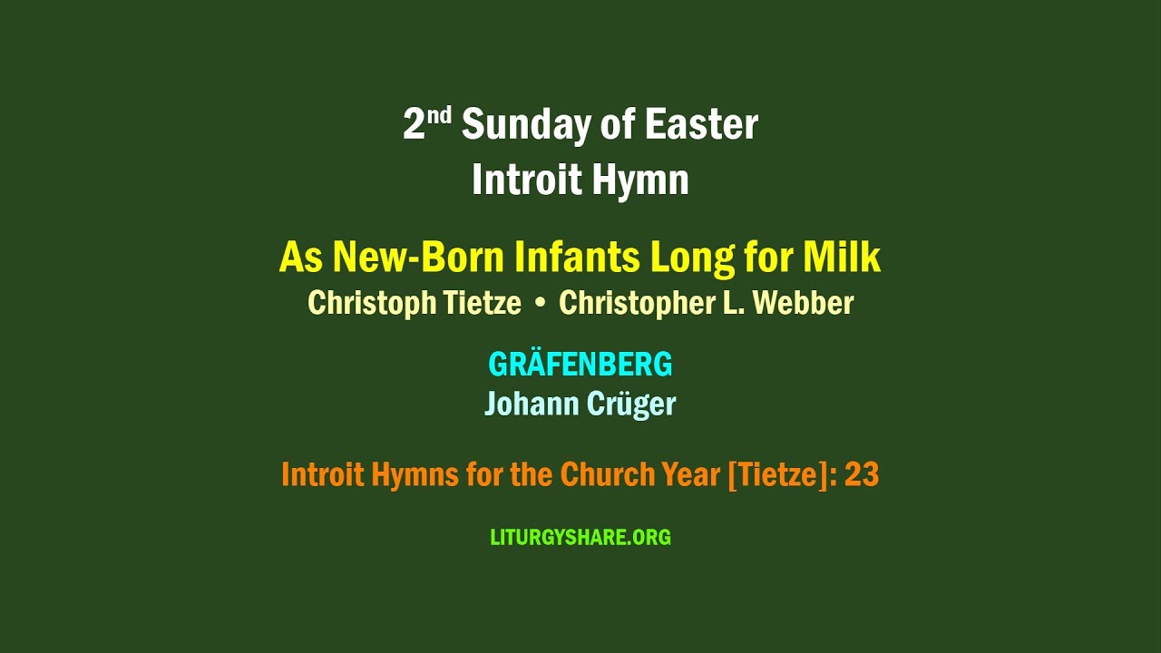 2nd Sunday of Easter: Introit Hymn [Tietze / GRÄFENBERG] - YouTube