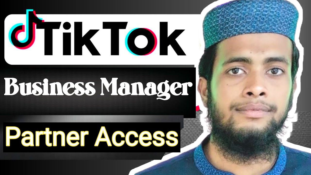 How to give partner access to TikTok Business Manager | Complete Guide ...