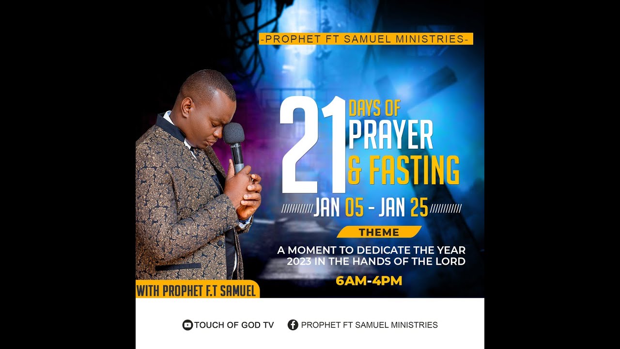 21 DAYS FOR FASTING AND PRAYER _ WITH PROPHET F T SAMUEL - YouTube