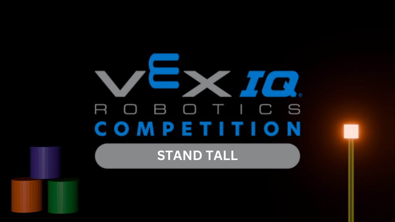 2025 - 2026 Vex IQ Robotics Competition: Stand Tall #vexrobotics #vex ...