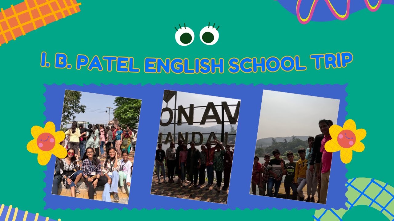 I. B. Patel English School Trip | Exploring Nature's Beauty - YouTube