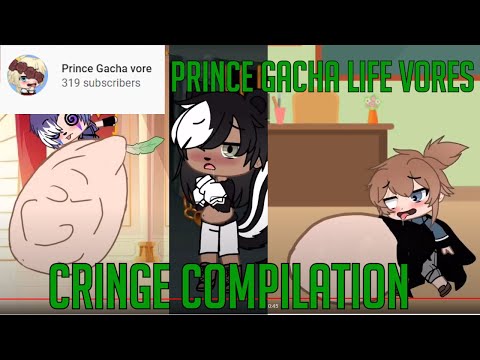 Prince Gacha Life Vores Cringe Compilation / Reaction Video