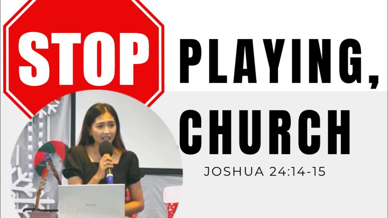 STOP PLAYING CHURCH! (Speaker: Ate C) - YouTube