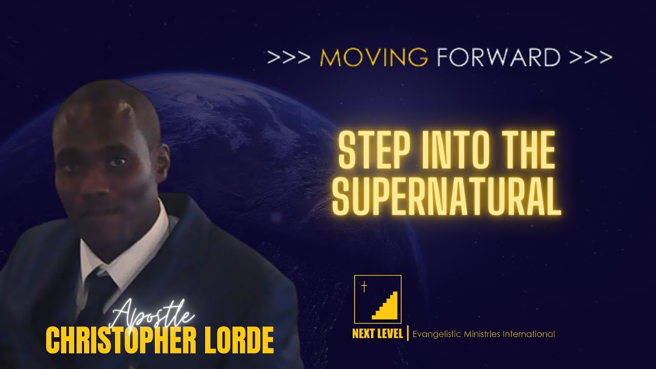 Apostle Christopher Lorde - Step into the Supernatural - YouTube