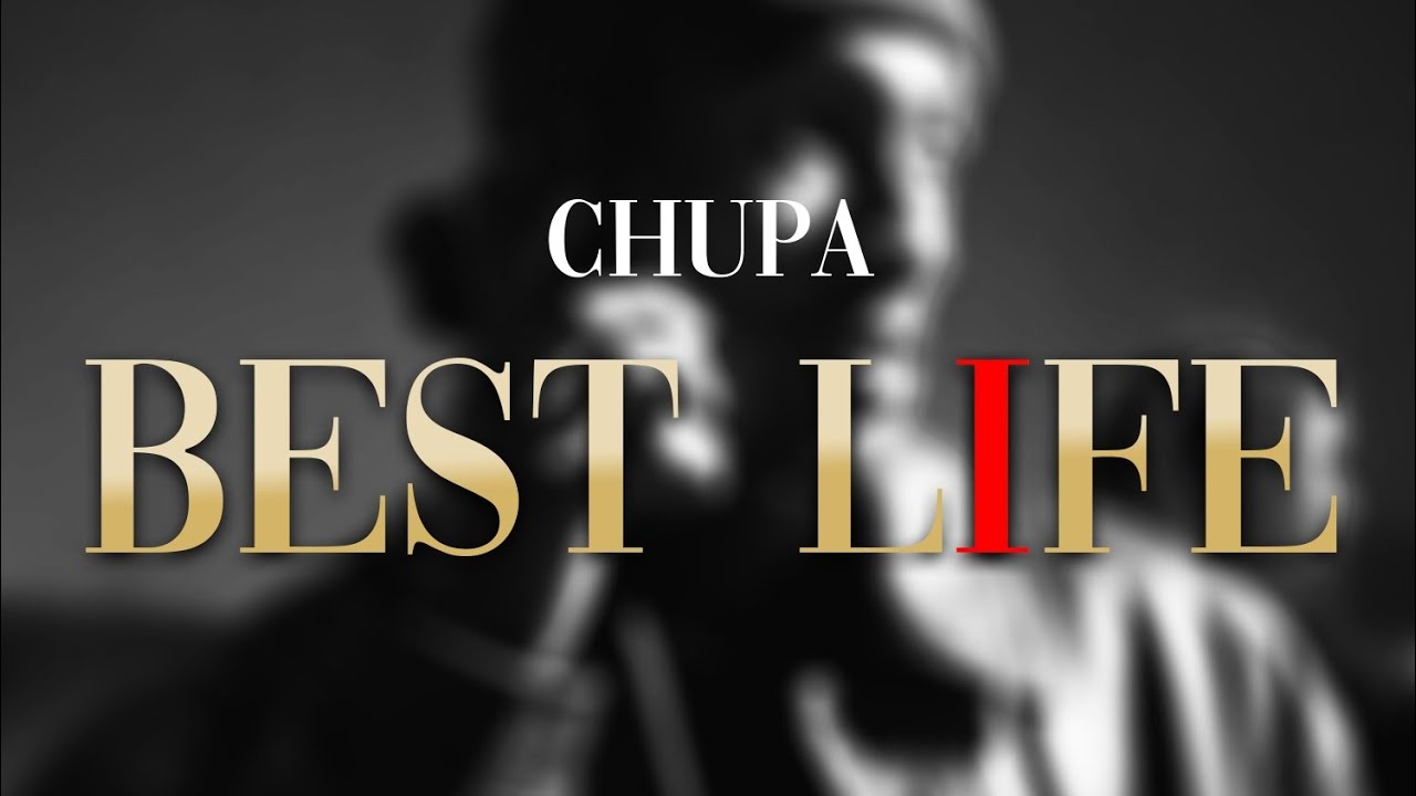 CHUPA - BEST LIFE (Visualizer) - YouTube
