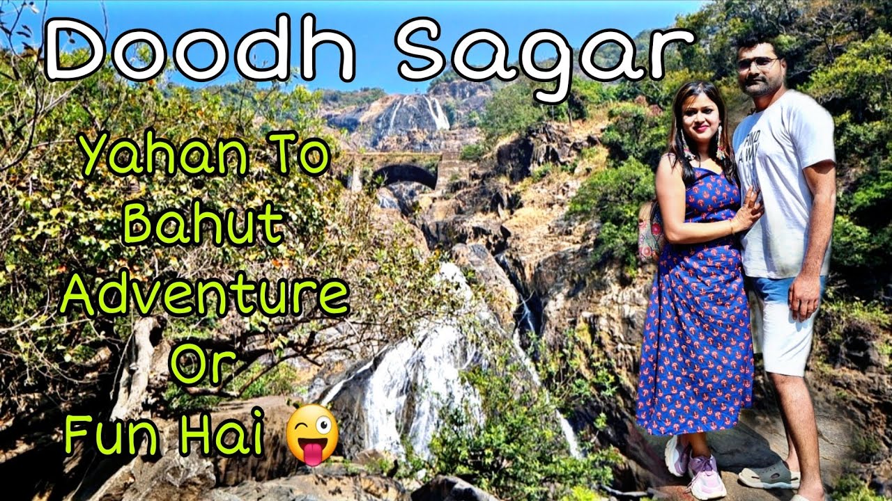 Adventure Fun Sub Hai Yahan | Doodh Sagar Water Fall - YouTube