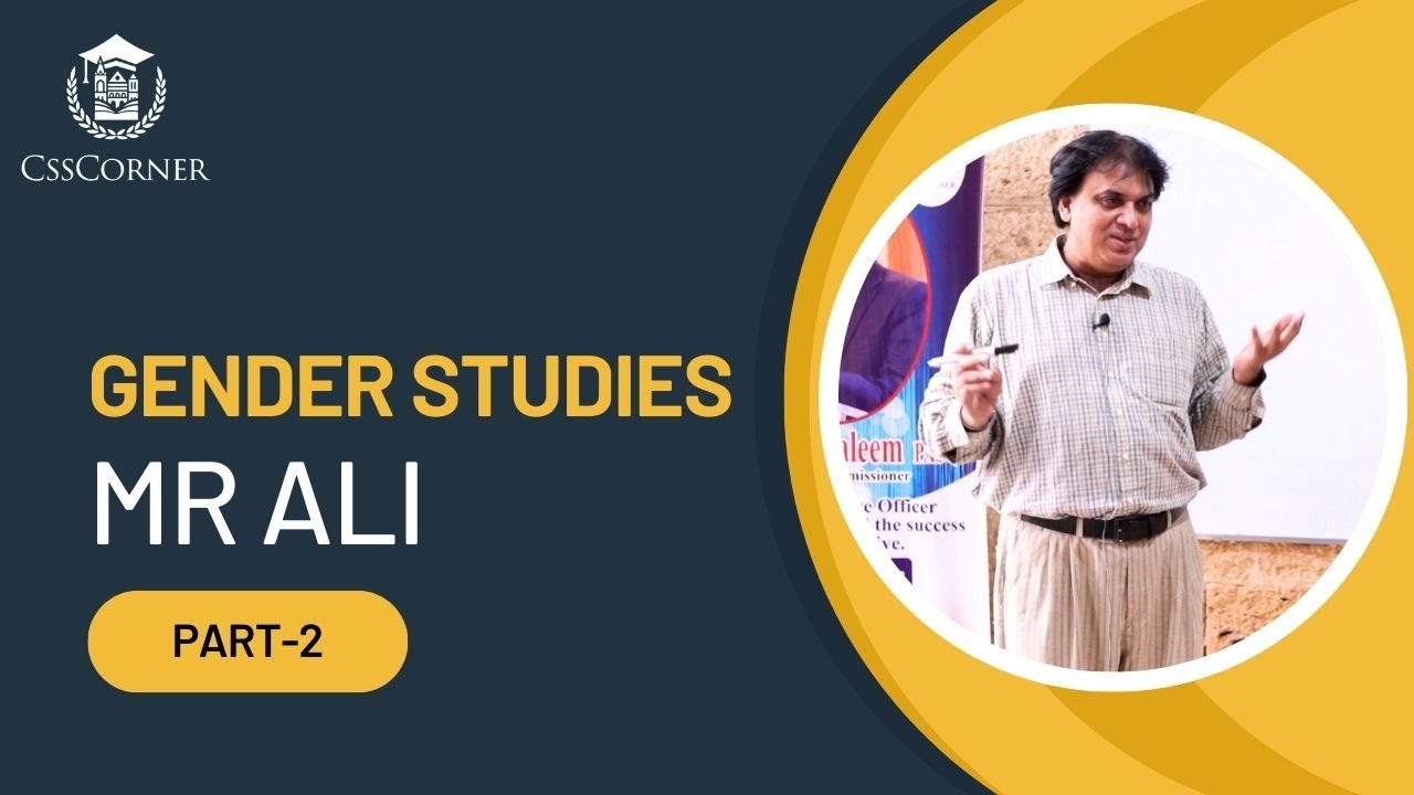 GENDER STUDIES | MR ALI | CSS CORNER | PART 2 - YouTube