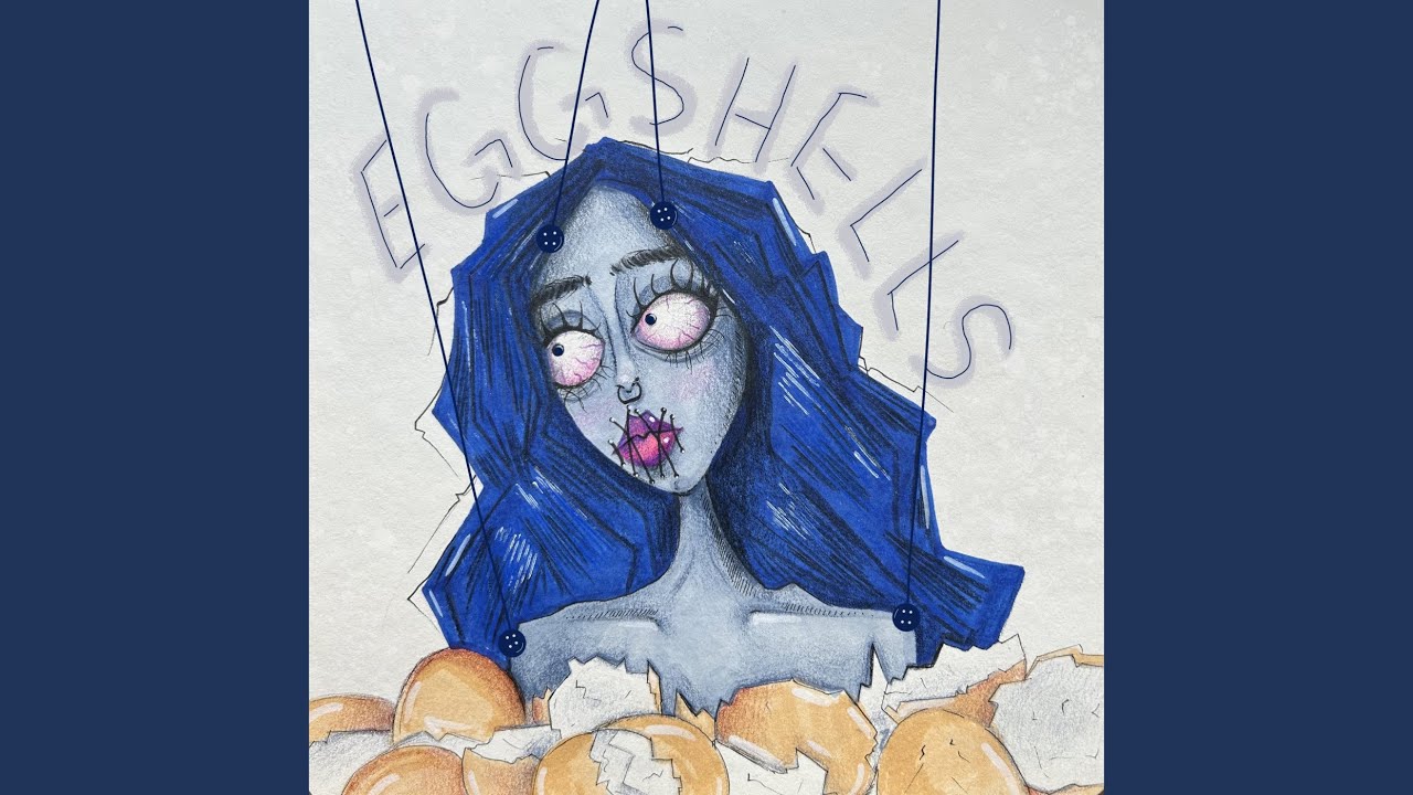 eggshells - YouTube