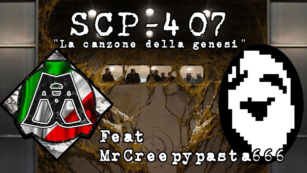 💀SCP-407💀 [ITA] "La canzone della genesi" {Collab con MrCreepypasta666 ...