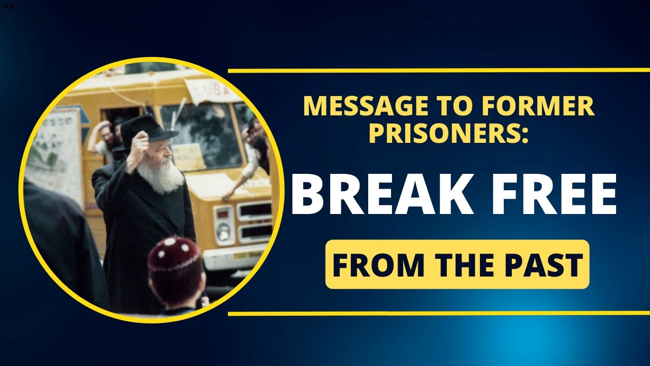 Message to Former Prisoner. Break Free From the Past! - YouTube