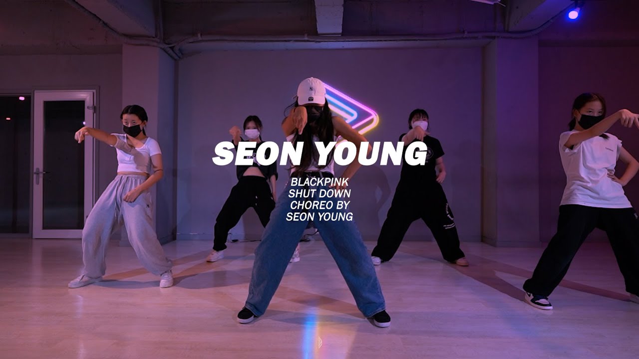 블랙핑크(BLACKPINK) - SHUT DOWN Seonyoung CHOREOGRAPHY 대구댄스학원 걸스힙합 - YouTube
