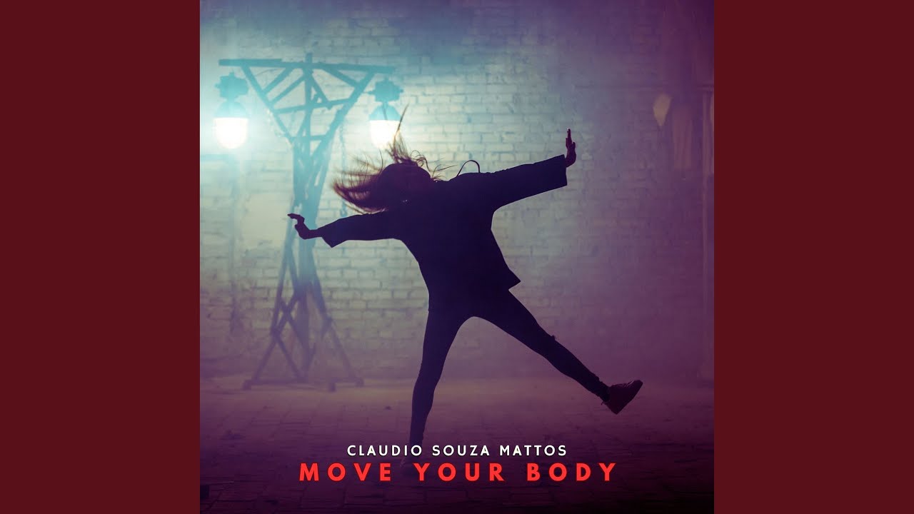 Move Your Body - YouTube