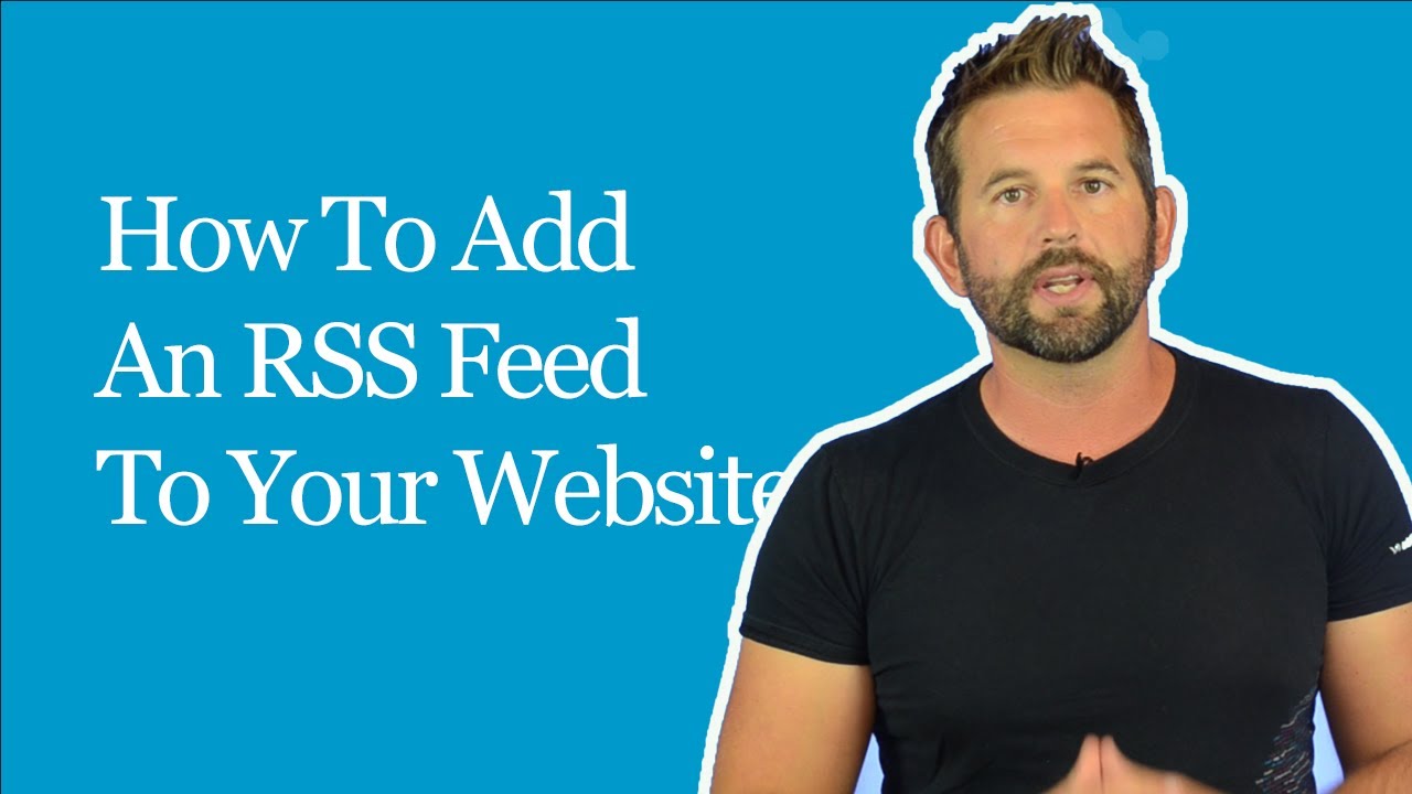 How To Add An RSS Article News Feed To Your Website - YouTube