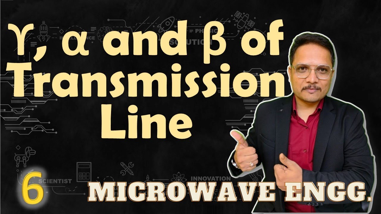 Propagation Constant, Attenuation Constant and Phase Constant of ...