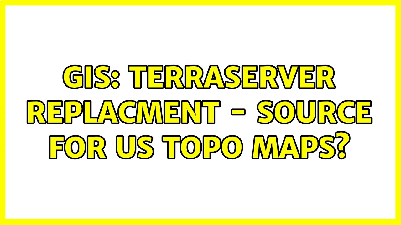 GIS: Terraserver replacment - source for US Topo maps? - YouTube