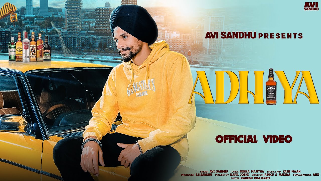 Adhiya (Official Video) Avi Sandhu I Anjali I Mikka I Kapil Joshi I ...